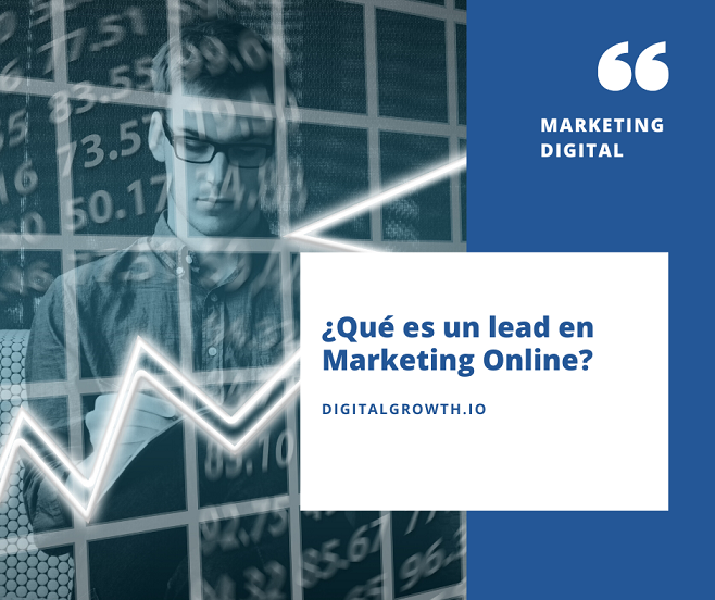 ¿Qué es un Lead? | Digital Growth